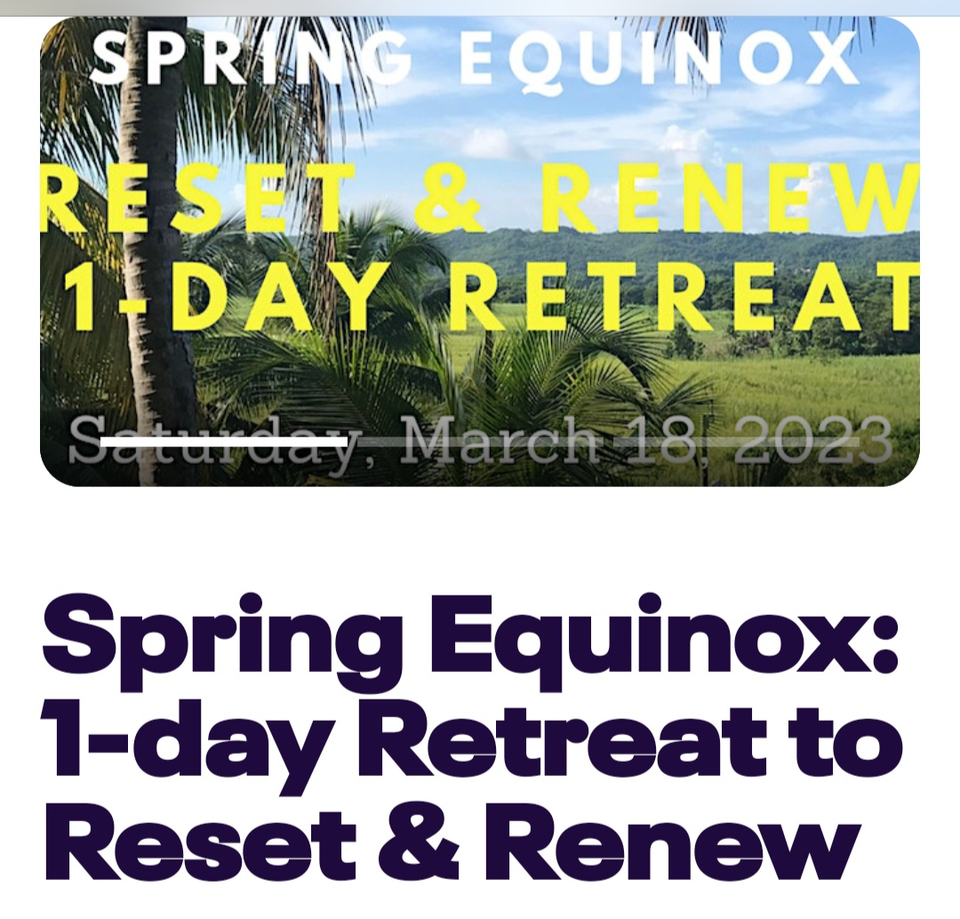 Holistic Obsessions present "Spring Equinox: 1 Day Retreat to Reset ...